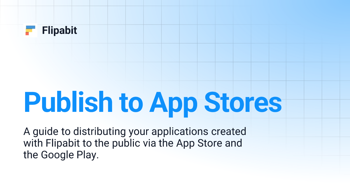 Publish to App Stores | Flipabit