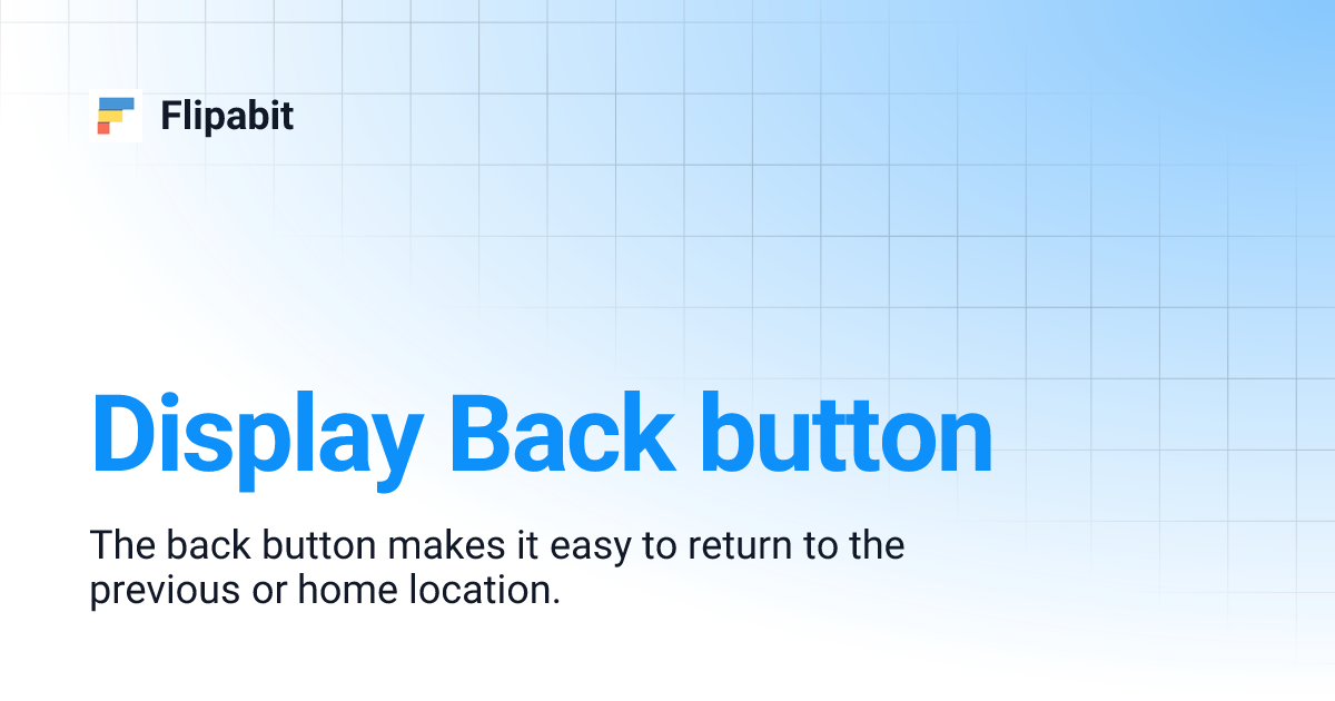 Display Back button | Flipabit